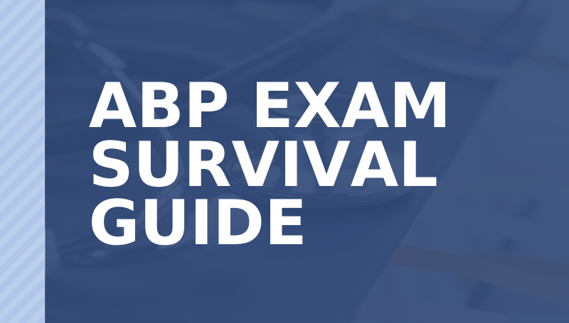 The Complete Guide to the Pediatric Board Exam